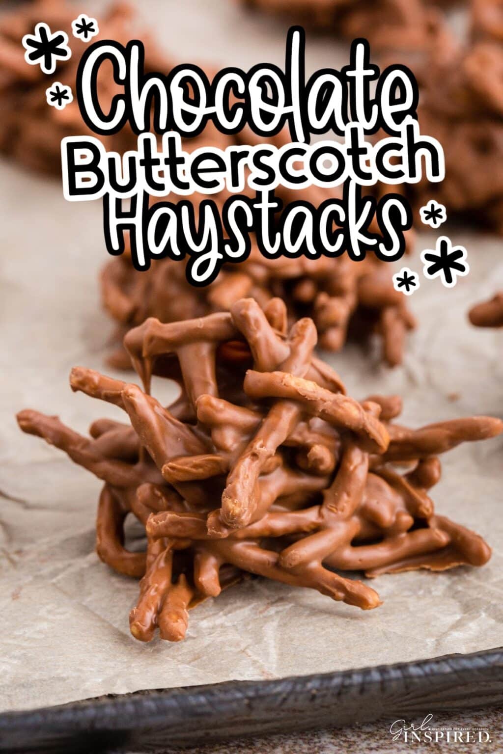 Chocolate Butterscotch Haystacks - girl. Inspired.