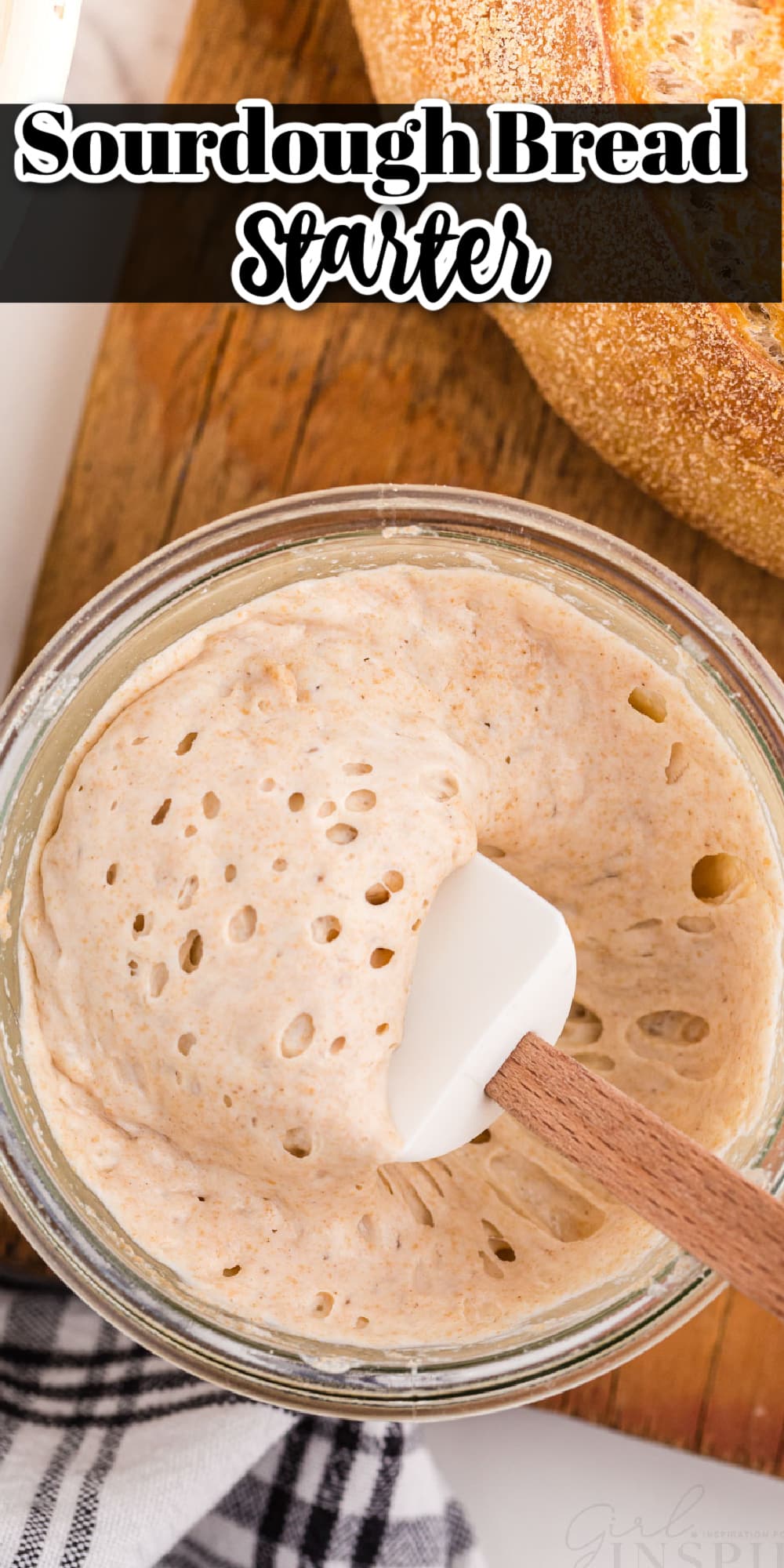 Sourdough Bread Starter - girl. Inspired.
