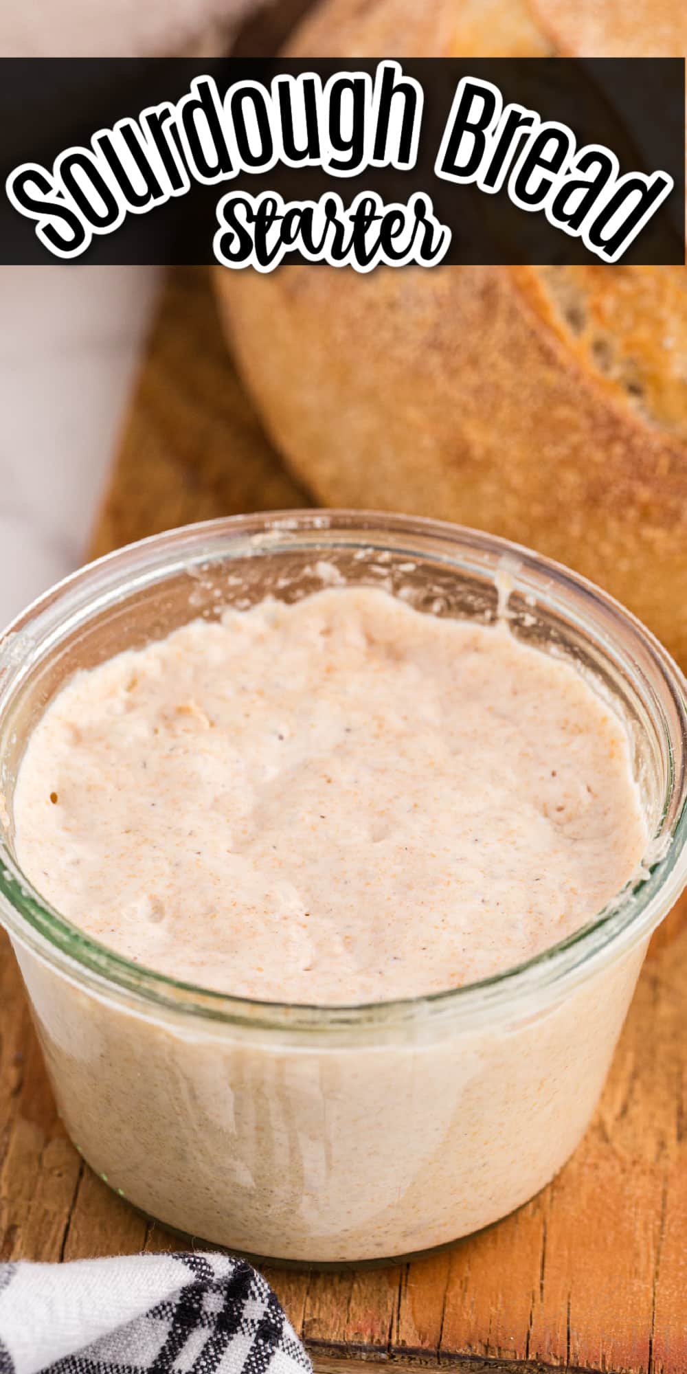 Sourdough Bread Starter - girl. Inspired.
