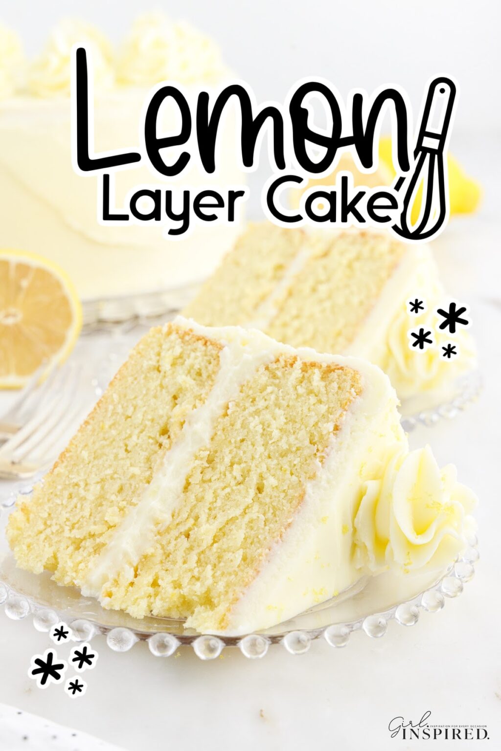 Lemon Layer Cake - girl. Inspired.
