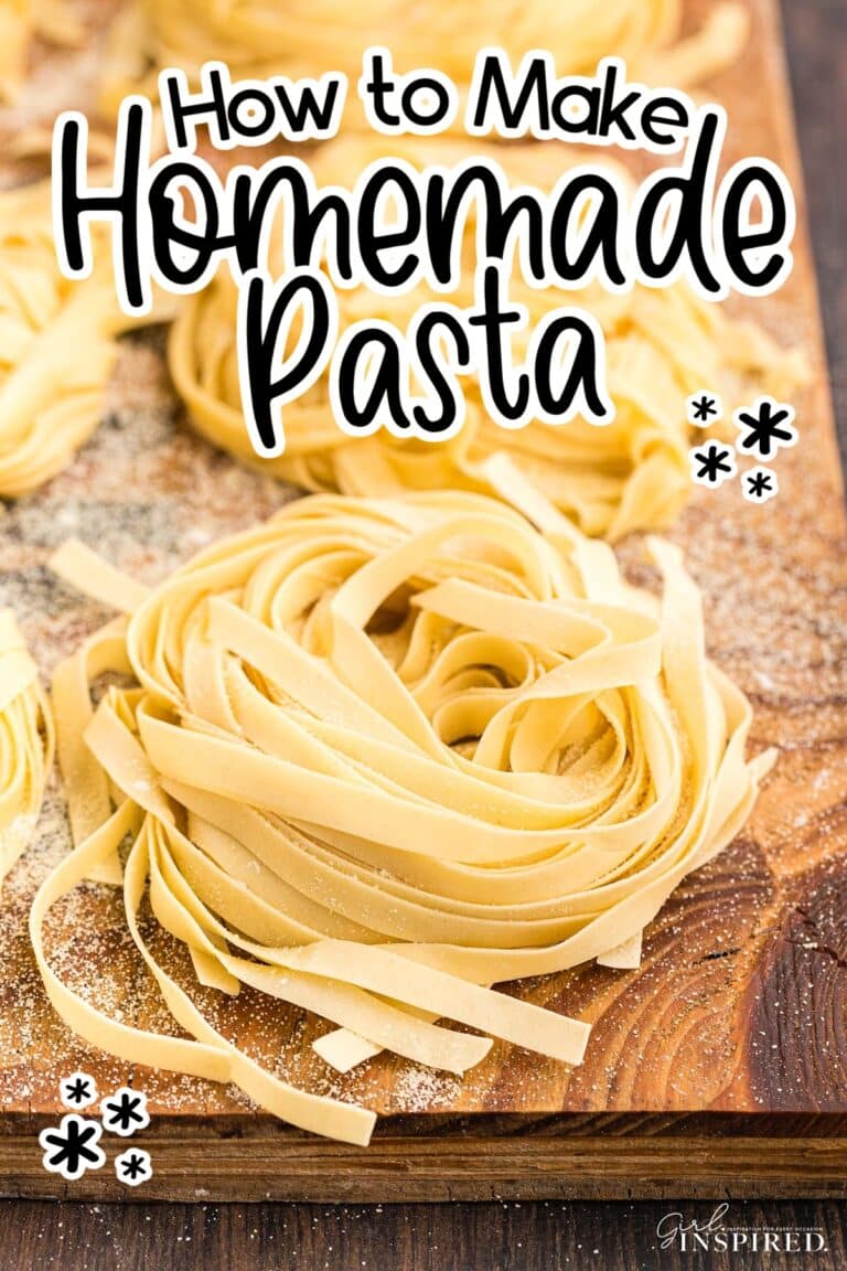 How to Make Homemade Pasta - girl. Inspired.